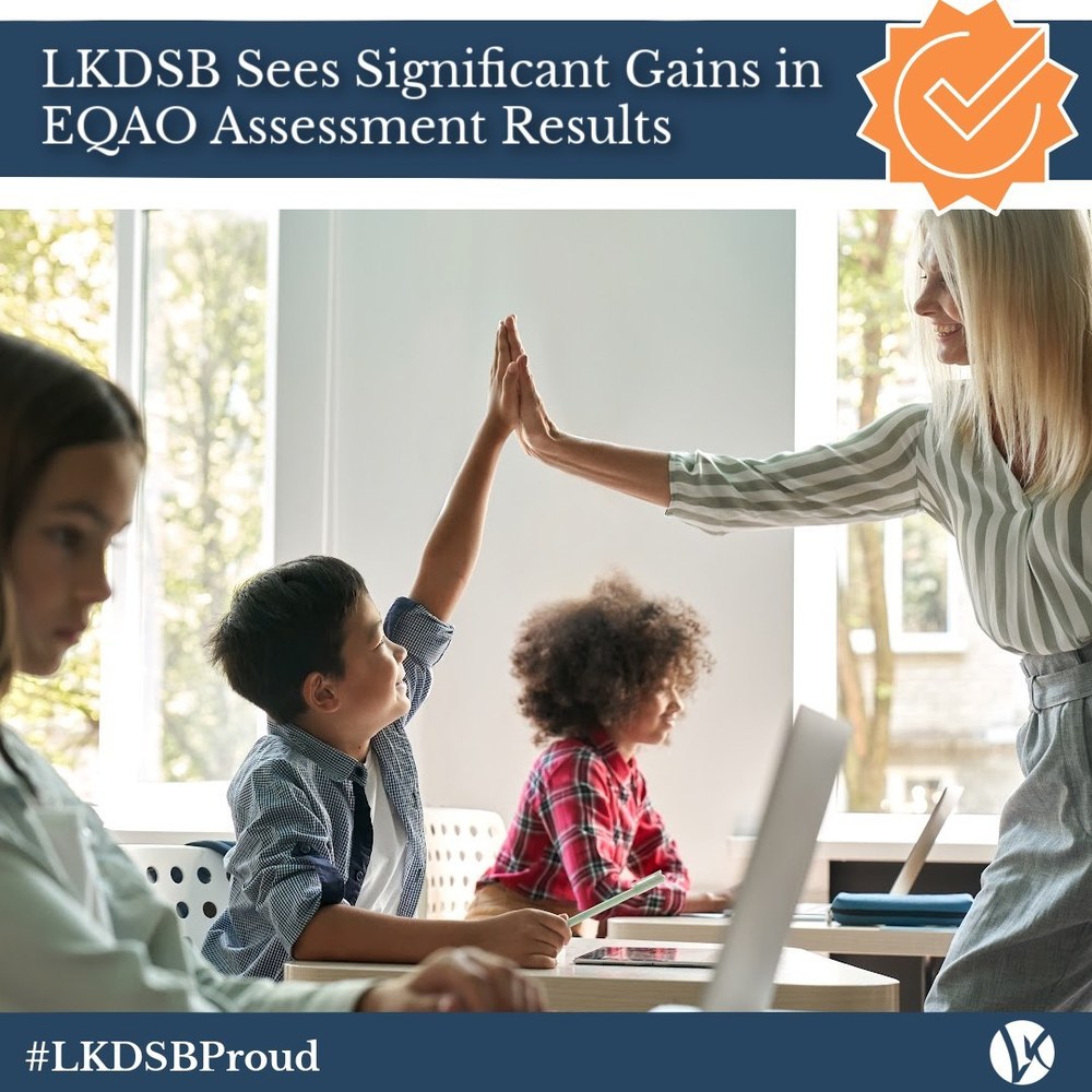 LKDSB See Significant Gains In EQAO Assessment Results Lambton Kent LKDSB See Significant Gains In EQAO Assessment Results Lambton Kent